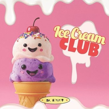 Ice Cream Club - Hoot - Häftad (9789354695056) | Bokus
