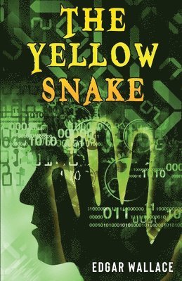 Yellow Snake - Edgar Wallace - Häftad (9789355222176) | Bokus