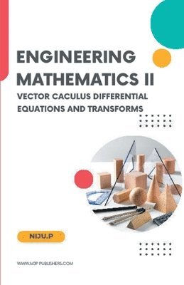 Engineering Mathematics II Vector CaculusDifferential Equations and ...