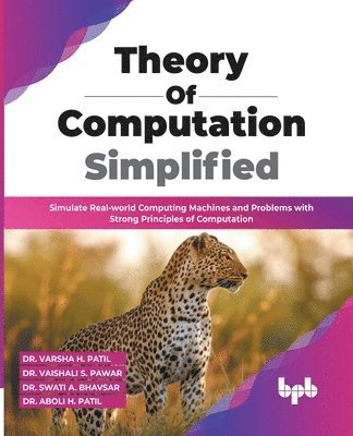 Theory of Computation Simplified - Varsha H Patil, Vaishali S Pawar, Swati A Bhavsar, Varsha H ...