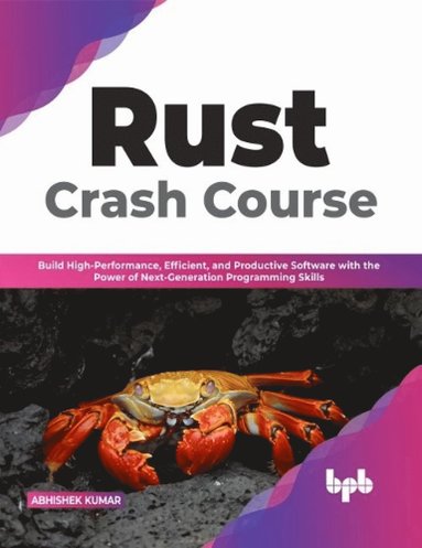 Rust Crash Course - Abhishek Kumar - Häftad (9789355510952) | Bokus