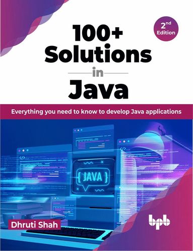 100+ Solutions in Java - Dhruti Shah - Häftad (9789355515711) | Bokus