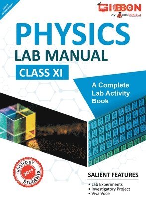 Physics Lab Manual Class XI According to the latest CBSE syllabus and ...
