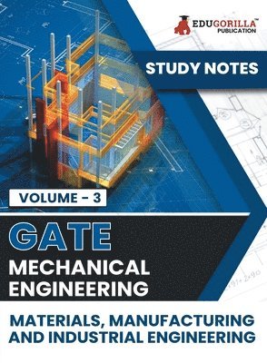 Materials, Manufacturing & Industrial Engineering (Volume-3 ...