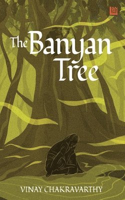Banyan Tree - Vinay Chakravarthy - Häftad (9789355590336) | Bokus