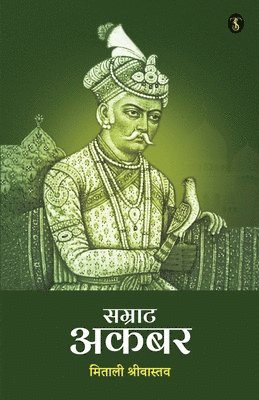 Samrat Akbar - Mitali Shrivastava - Häftad (9789355846228) | Bokus