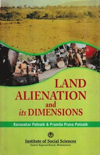 Land Alienation and its Dimensions: A Study of Scheduled Districts of ...