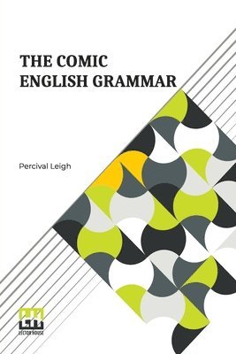 Comic English Grammar - Percival Leigh - Häftad (9789356141247) | Bokus