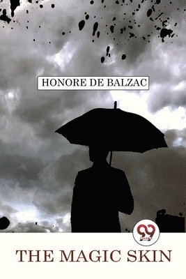 Magic Skin - Honore De Balzac, Honore De Balzac - Häftad (9789356569362 ...