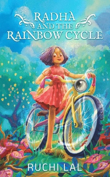 Radha and the Rainbow Cycle - Ebok - Ruchi Lal (9789356671966) | Bokus