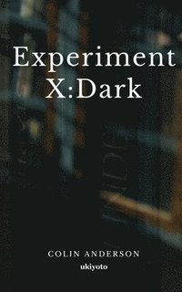 Experiment X - Colin Anderson - Häftad (9789357701426) | Bokus