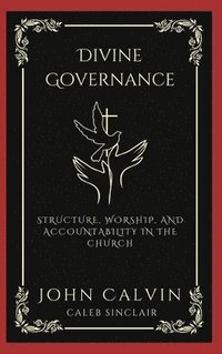 Divine Governance - John Calvin, Caleb Sinclair - Bok (9789358374193) | Bokus