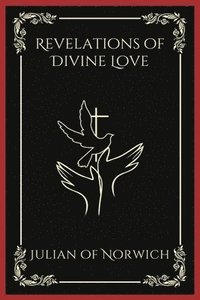 Revelations of Divine Love (Grapevine Press) - Julian Of Norwich ...