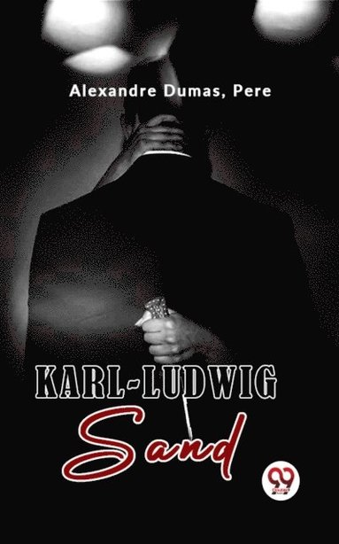 Karl-Ludwig Sand - Ebok - Pere Alexandre Dumas (9789358598049) | Bokus