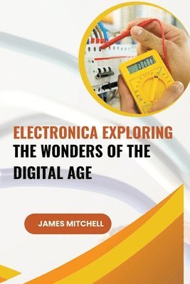 Electronics Demystified A Beginner's Guide - Rebecca Wilson - Häftad (9789358682632) | Bokus