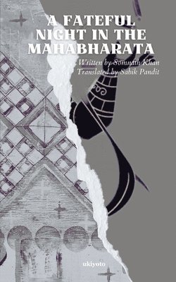 Fateful Night in the Mahabharata - Somnath Khan - Häftad (9789359201993 ...