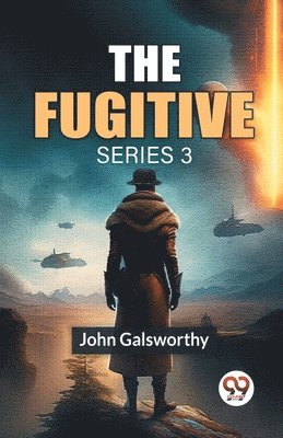 Fugitive Series 3 (Edition2023) - John Galsworthy - Häftad ...