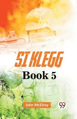 Si Klegg Book 5 (Edition2023) - John Mcelroy - Häftad (9789359395517 ...