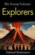 The Young Volcano Explorers: Edward Stratemeyer's Journey into Volcanic ...
