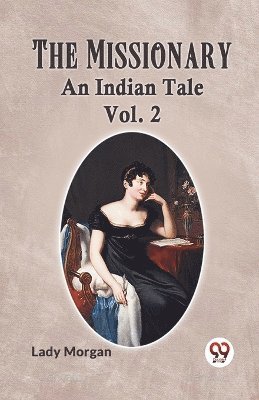 MissionaryAn Indian Tale Vol. 2 (Edition2023) - Morgan Lady - Häftad ...