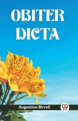 OBITER DICTA (Edition2023) - Augustine Birrell - Häftad (9789360464974 ...