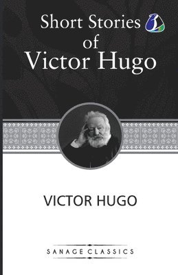 Short Stories Victor Hugo - Victor Hugo - Book (9789362058102) | Bokus