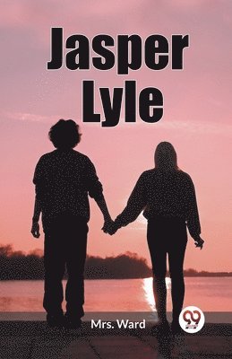 Jasper Lyle (Edition2023) - Ward, Mrs Ward, Mrs Ward - Häftad ...