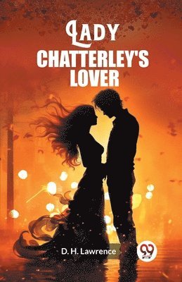 Lady Chatterley's lover (Edition2023) - D H Lawrence, D H Lawrence ...