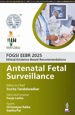 FOGSI EEBR 2025: Ethical Evidence-Based Recommendations: Antenatal ...