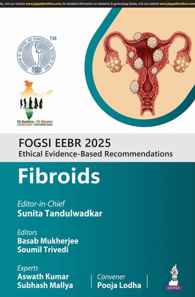 FOGSI EEBR 2025: Ethical Evidence-Based Recommendations: Fibroids ...