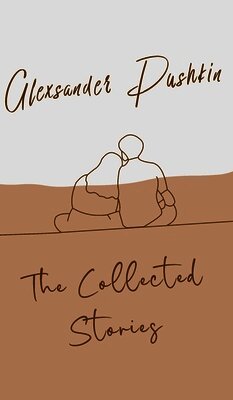 The Collected Stories - Alexsander Pushkin - Bok (9789370885707) | Bokus