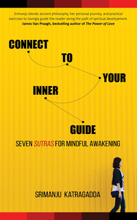 Connect to Your Inner Guide - Ebok - Srimanju Katragadda (9789385827341 ...