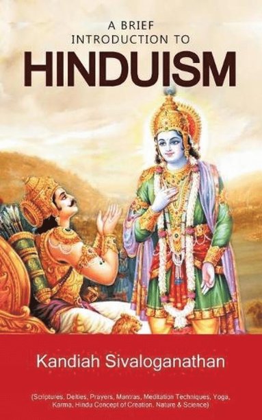 Brief Introduction to Hinduism - Kandiah Sivaloganathan - Häftad ...