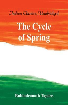 Cycle of Spring - Rabindranath Tagore - Häftad (9789386686367) | Bokus