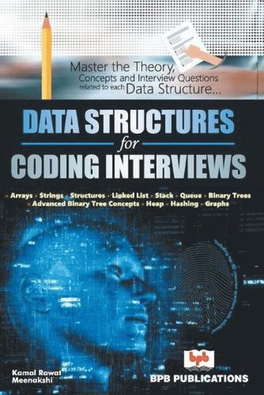 Data Structures for Coding Interviews - Kamal Rawat - Häftad (9789387284500) | Bokus