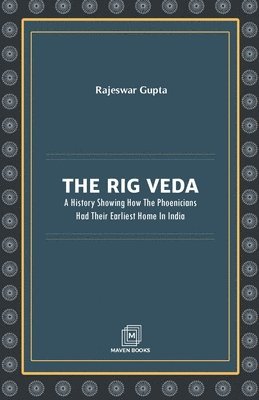 Rig Veda - Rajeswar Gupta, Rajeswar Gupta - Häftad (9789387826366) | Bokus