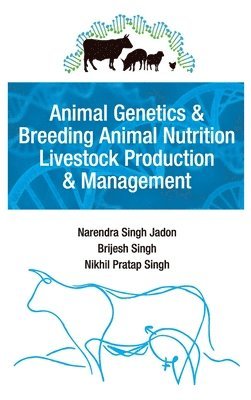 Animal Genetics and Breeding, Animal Nutrition, Livestock Production ...