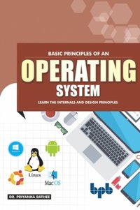 Basic Principles of an Operating System - Ebok - Rathee Dr Priyanka ...