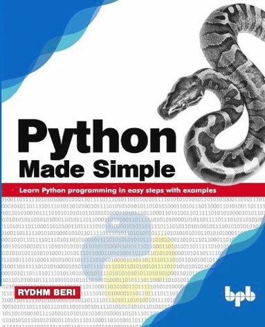 Python Made Simple: Learn Python programming in easy steps with ...