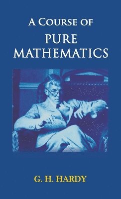 Course of Pure Mathematics - G H Hardy - Bok (9789388841061) | Bokus