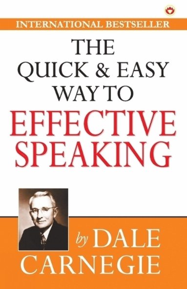 Quick & Easy Way to Effective Speaking - Dale Carnegie - Häftad (9789389807950) | Bokus