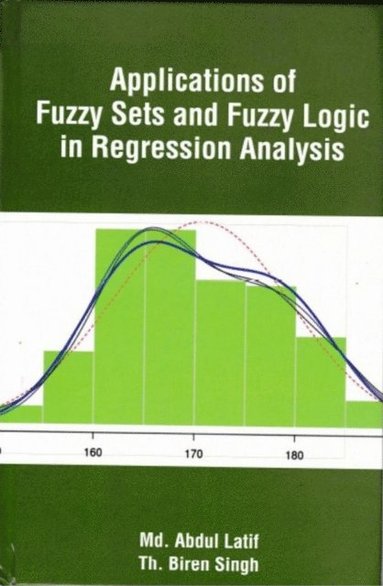 Applications Of Fuzzy Sets And Fuzzy Logic In Regression Analysis Ebok Abdul Latif Md Th
