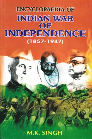 Encyclopaedia Of Indian War Of Independence (1857-1947), Extremist ...