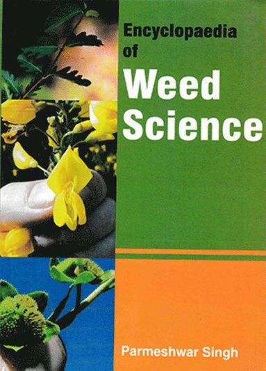 Encyclopaedia of Weed Science - Ebok - Parmeshwar Singh (9789390321957 ...