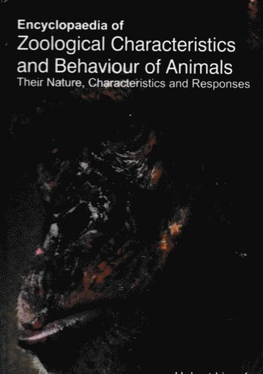 Encyclopaedia of Zoological Characteristics and Behaviour of Animals ...
