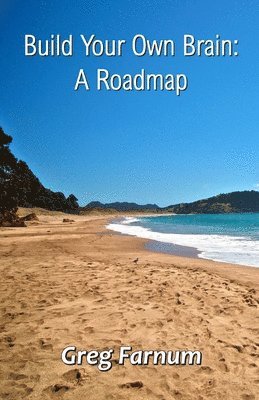 Build Your Own Brain: A Roadmap - Greg Farnum - Häftad (9789390601912 ...