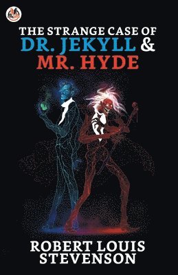 Strange Case Of Dr. Jekyll And Mr. Hyde - Robert Stevenson Louis ...