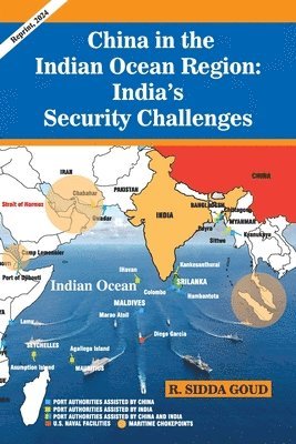 China in the Indian Ocean Region: India's Security Challenges - Sidda Goud - Häftad ...