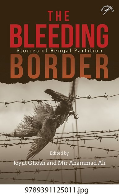 Bleeding Border - Joyjit Ghosh, Mir Ahammad Ali - Bok (9789391125011) | Bokus