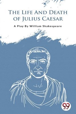 Life and Death of Julius Caesar - William Shakespeare - Häftad ...
